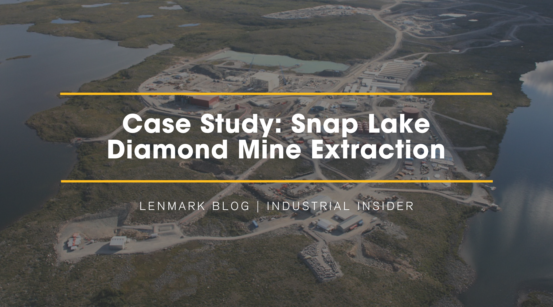 Case Study: Snap Lake Diamond Mine Extraction